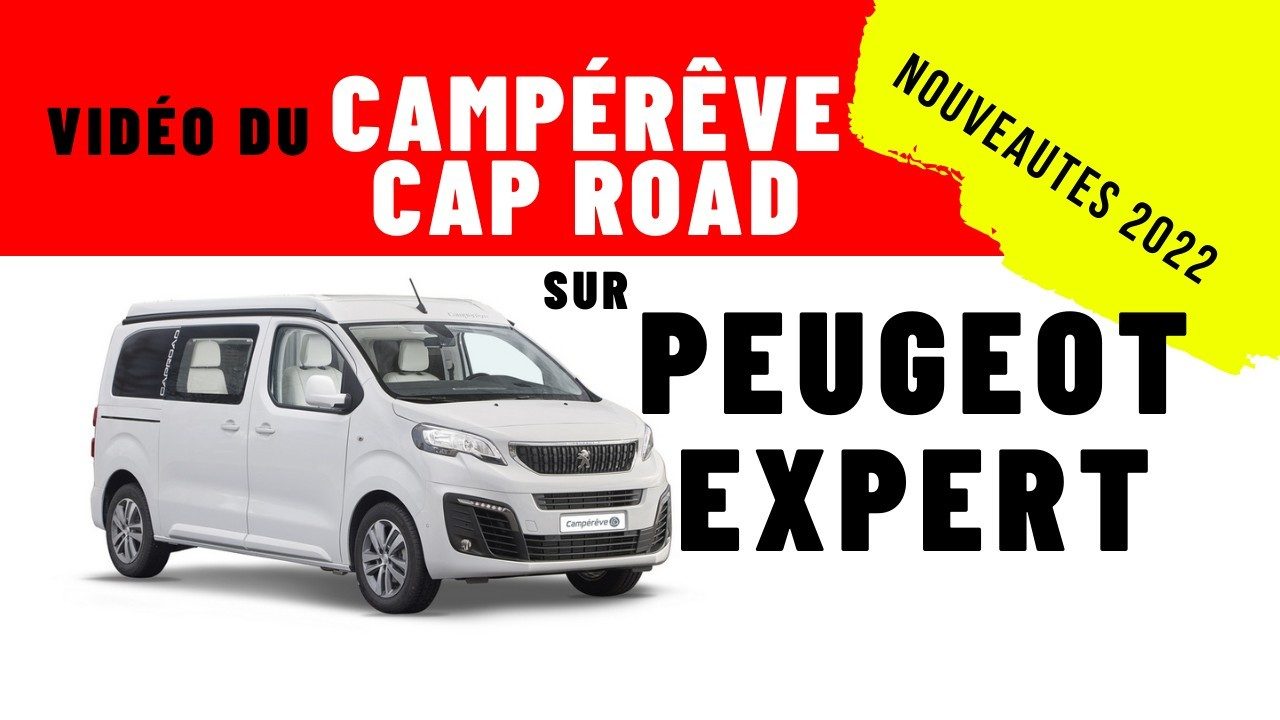 Cap Road, le 1er Van Campérêve sur Peugeot Expert - Camping-car.com