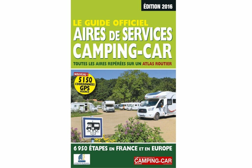 Guide Officiel des Aires de services 2016 - Camping-car.com